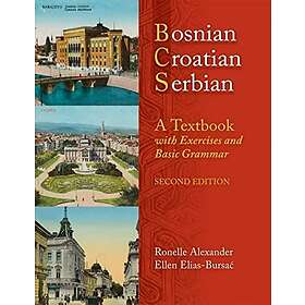 Find the best price on : BOSNIAN, CROATIAN, SERBIAN: A TEXTBOOK, 2ND ED ...