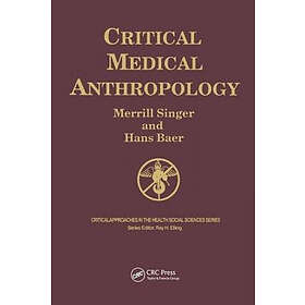 Find the best price on Merrill Singer, Hans Baer: Critical Medical ...