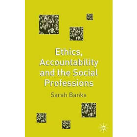 Find the best price on Sarah Banks, Jo Campling: Ethics, Accountability ...