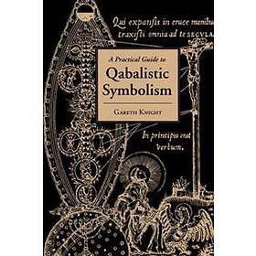 Find the best price on Gareth Knight: Practical Guide to Qabalistic ...