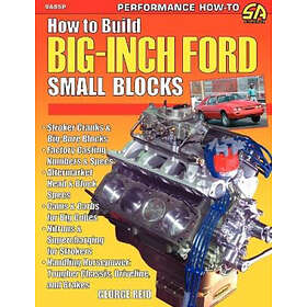 Find the best price on George Reid: How to Build Big-Inch Ford Small ...
