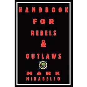 Find the best price on Professor Mark Mirabello: Handbook for Rebels ...