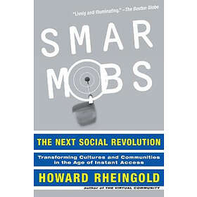 Find the best price on Howard Rheingold: Smart Mobs | Compare deals on ...