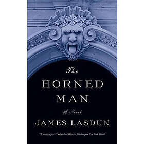 Find the best price on James Lasdun: The Horned Man | Compare deals on ...