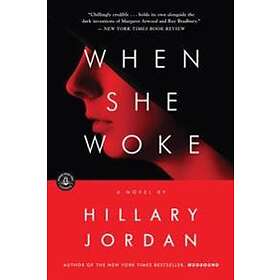 Find the best price on Hillary Jordan: When She Woke | Compare deals on ...