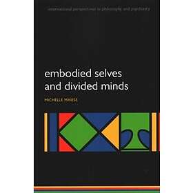 Find the best price on Michelle Maiese: Embodied Selves and Divided ...
