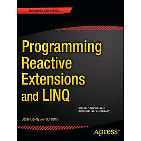 Find the best price on Jesse Liberty, Paul Betts: Programming Reactive Extensions and LINQ ...