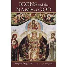 Sergius Bulgakov: Icons and the Name of God - Find the right product ...