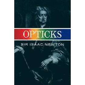 Find the best price on Isaac Newton: Opticks | Compare deals on PriceSpy NZ