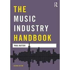 Find the best price on Paul Rutter: The Music Industry Handbook ...