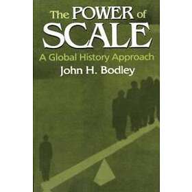 Find the best price on John Bodley: The Power of Scale: A Global ...