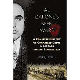 Find the best price on John J Binder: Al Capone's Beer Wars | Compare ...