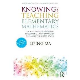 Find the best price on Liping Ma: Knowing and Teaching Elementary ...