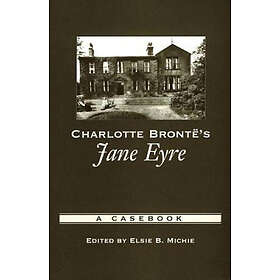 Find the best price on Elsie B Michie: Charlotte Bronte's Jane Eyre ...