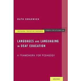 Find the best price on Ruth Swanwick: Languages and Languaging in Deaf ...