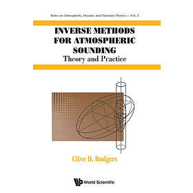 Find the best price on Clive D Rodgers: Inverse Methods For Atmospheric ...