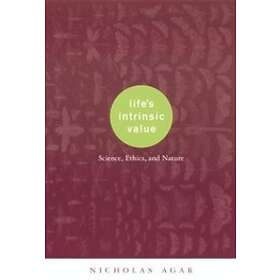 Find the best price on Nicholas Agar: Life's Intrinsic Value | Compare ...