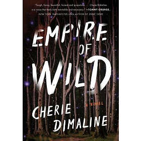 Find the best price on Cherie Dimaline: Empire Of Wild | Compare deals ...