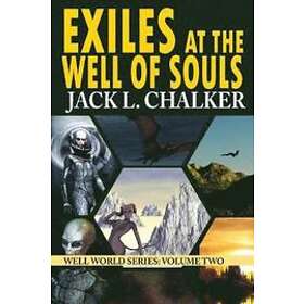 Find the best price on Jack L Chalker: Exiles at the Well of Souls ...