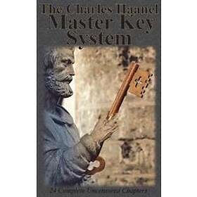 Find the best price on Charles F Haanel: The Charles Haanel Master Key ...