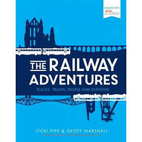 Find the best price on Vicki Pipe, Geoff Marshall: The Railway ...