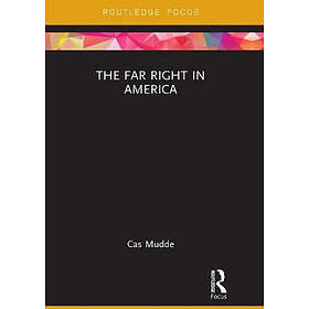 Find the best price on Cas Mudde: The Far Right in America | Compare ...