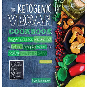 Find the best price on Eva Hammond: The Ketogenic Vegan Cookbook ...