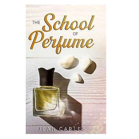 Find the best price on Jean Carles: The School of Perfume | Compare ...