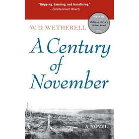 Find the best price on W D Wetherell: A Century of November | Compare ...