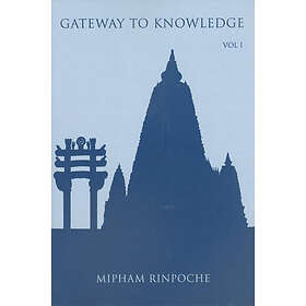 Find the best price on Jamgon Mipham Rinpoche, Kathy Morris: Gateway to ...