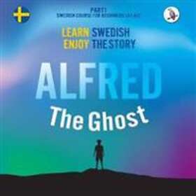 Find the best price on Joacim Eriksson, Werner Skalla: Alfred the Ghost ...
