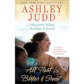 Find the best price on Ashley Judd, Maryanne Vollers: All That Is ...