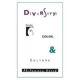 Find the best price on Philomena Essed: Diversity, Gender, Color and ...