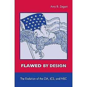 Find the best price on Amy Zegart: Flawed by Design | Compare deals on PriceSpy NZ