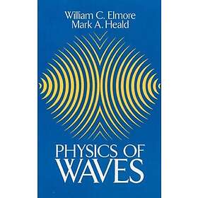 Find the best price on William C Elmore, Mark Heald: The Physics of ...