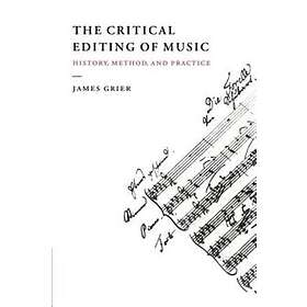 Find the best price on James Grier: The Critical Editing of Music ...