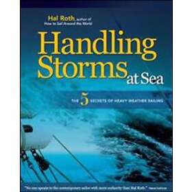 Find the best price on Hal Roth: HANDLING STORMS AT SEA | Compare deals ...