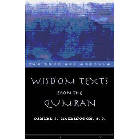 Find the best price on Daniel Harrington S J: Wisdom Texts from Qumran ...