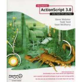 Find the best price on Todd Yard, Steve Webster, Sean McSharry: Foundation Actionscript 3.0 with ...