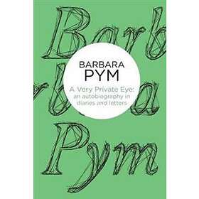 Find the best price on Barbara Pym: A Very Private Eye | Compare deals ...