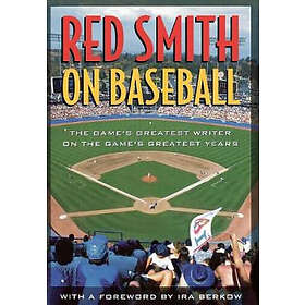 Find the best price on Red Smith: Red Smith on Baseball | Compare deals ...