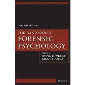 Find the best price on IB Weiner: The Handbook of Forensic Psychology, Fourth Edition | Compare ...