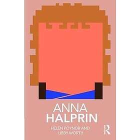 Find the best price on Libby Worth, Helen Poynor: Anna Halprin | Compare deals on PriceSpy NZ