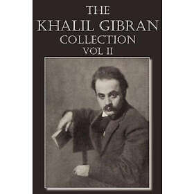 Find the best price on Kahlil Gibran: The Khalil Gibran Collection Volume II | Compare deals on ...