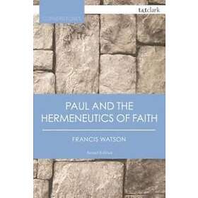 Find the best price on Francis Watson: Paul and the Hermeneutics of ...