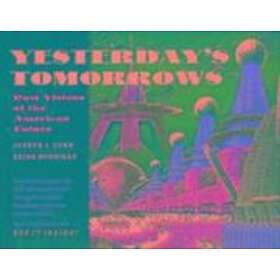 Find the best price on Joseph J Corn, Brian Horrigan: Yesterday's ...
