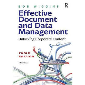 Find the best price on Bob Wiggins: Effective Document and Data ...