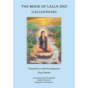 Find the best price on Lalla Ded: The Book of Lalla Ded (Lalleshwari ...