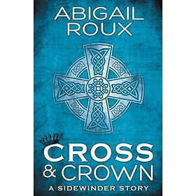Find the best price on Abigail Roux: Cross & Crown | Compare deals on ...