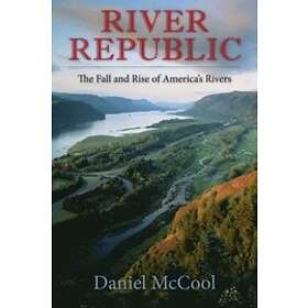 Find the best price on Daniel McCool: River Republic | Compare deals on ...